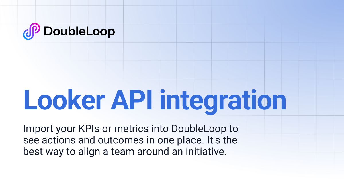 Looker API integration | DoubleLoop